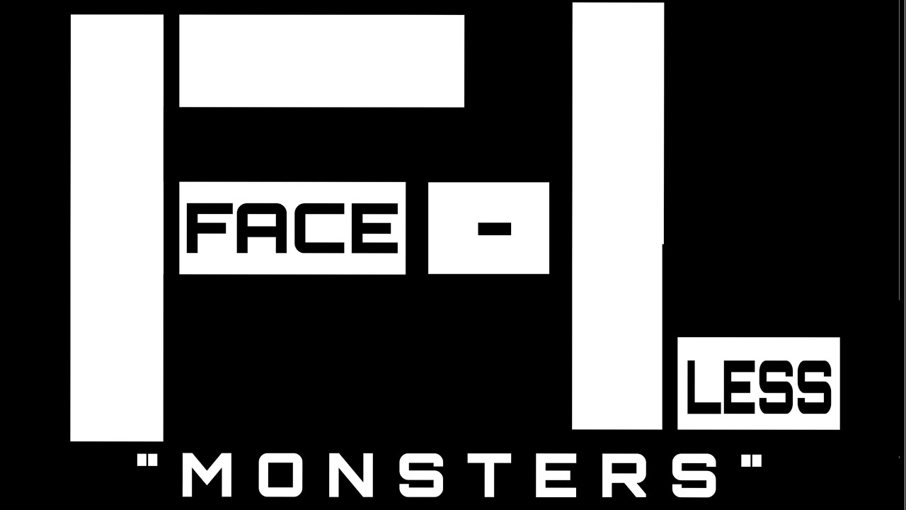 FACE-LESS “MONSTERS” with Lyrics - YouTube