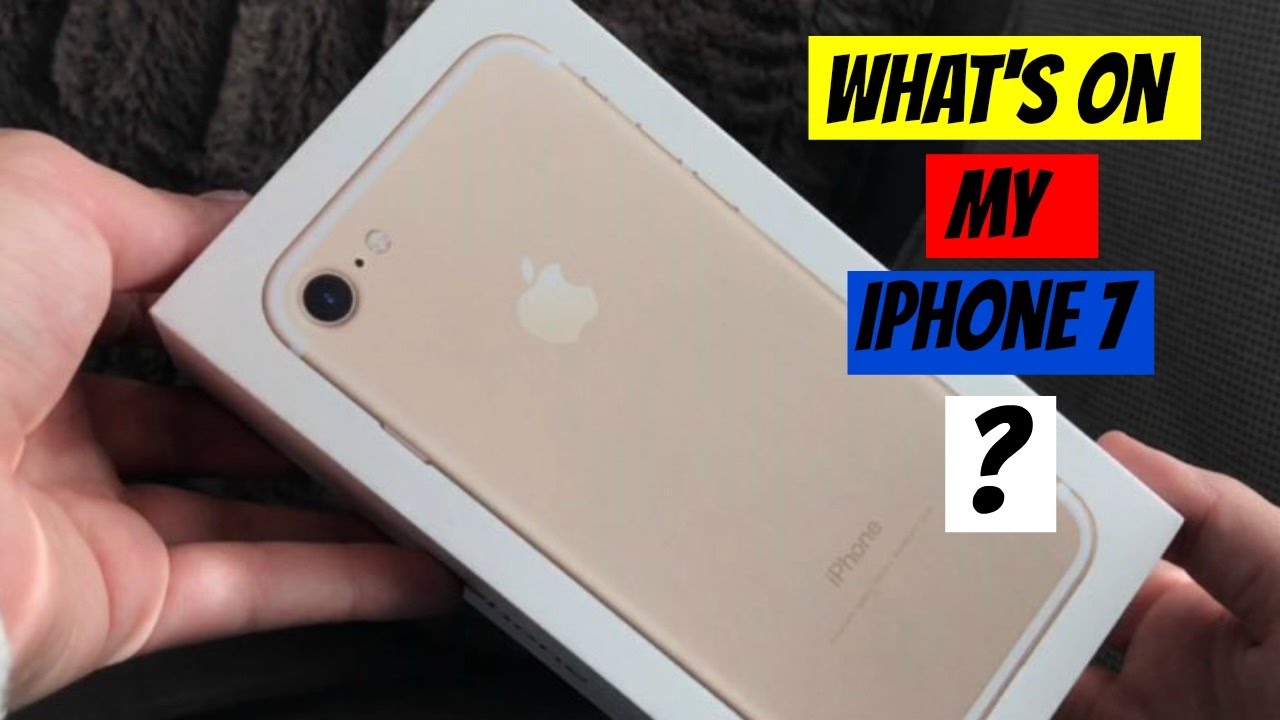 WHATS ON MY IPHONE 7 - YouTube