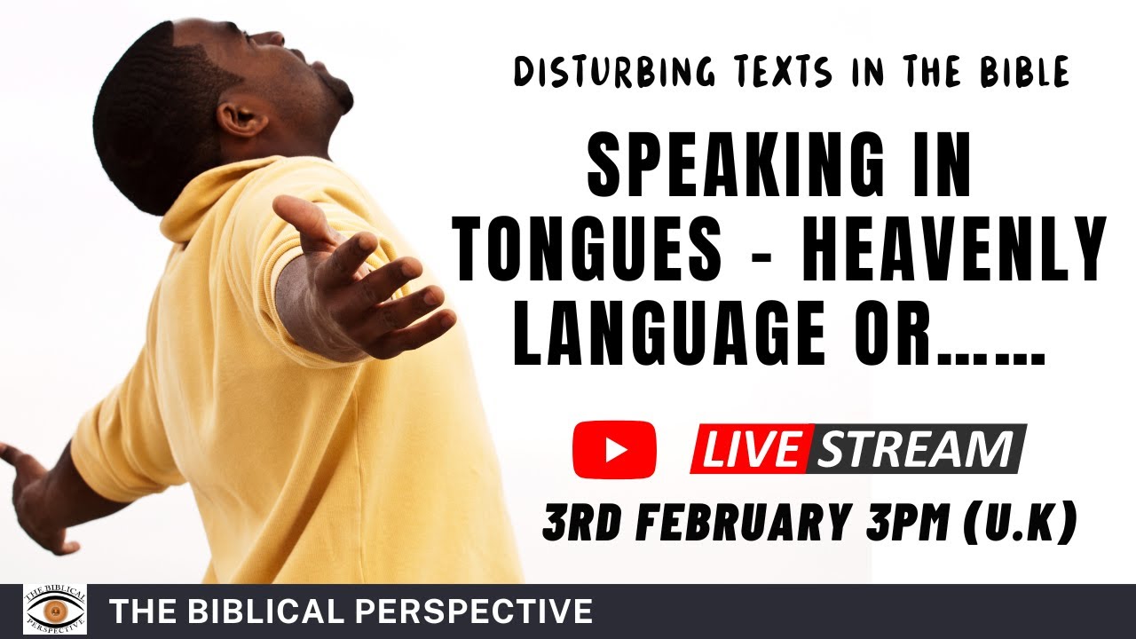 Speaking in Tongues - Heavenly language or… - The Biblical Perspective ...