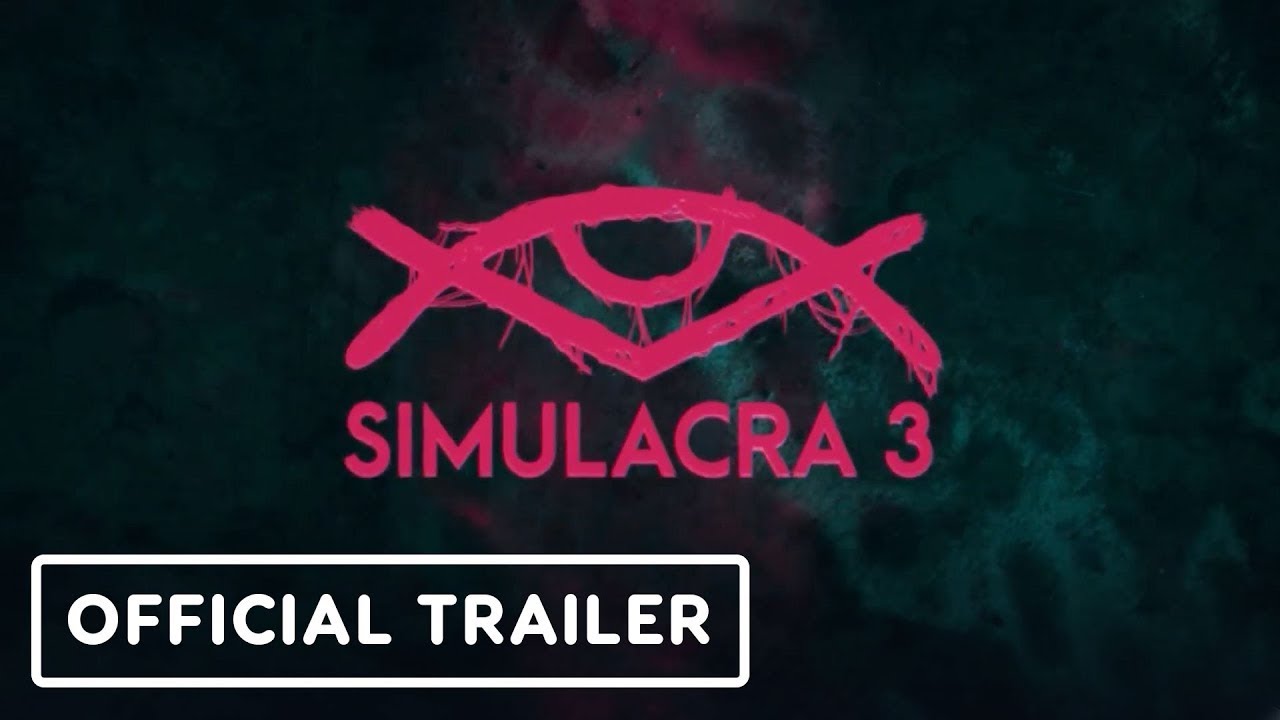 SIMULACRA 3 Official Launch Trailer - YouTube