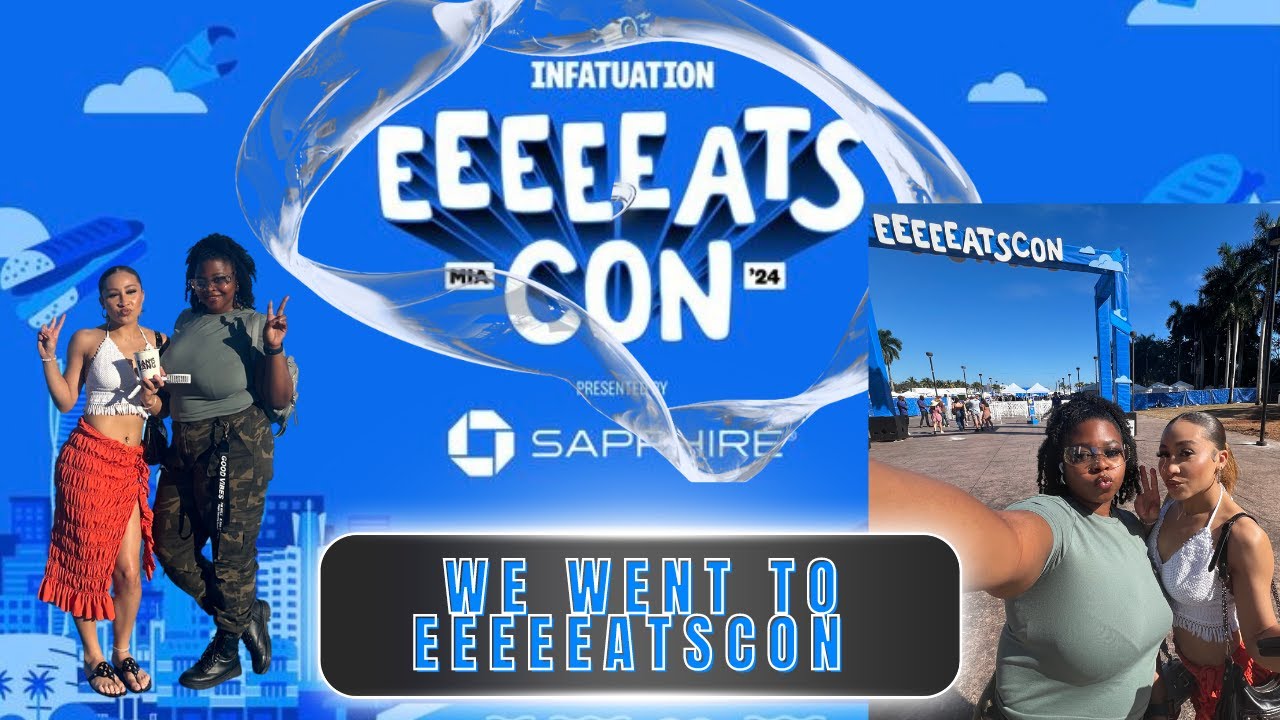 Eeeeeatscon Miami 2024 - YouTube
