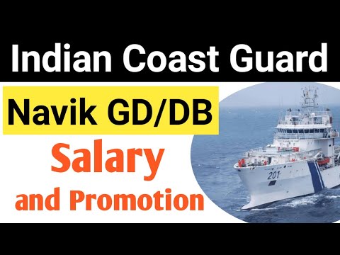 Indian Coast Guard Navik GD and DB Salary and Promotion || Facilities ...