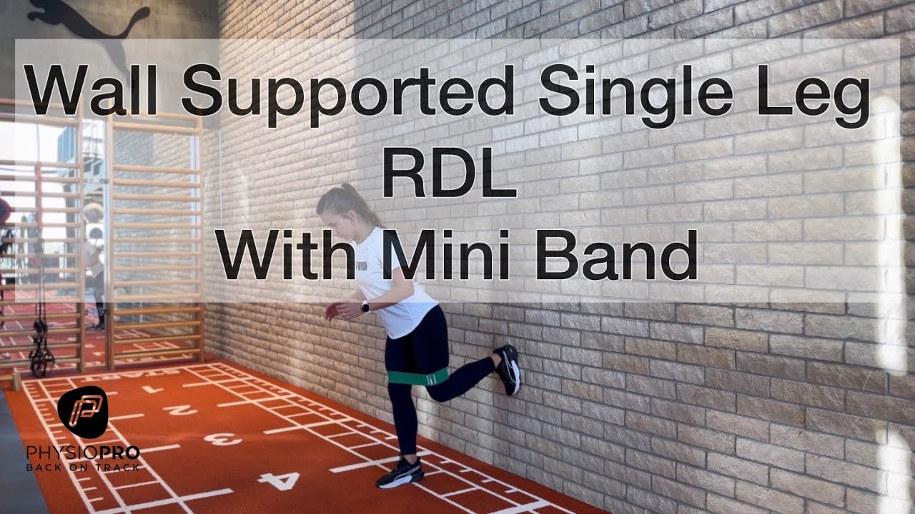 Wall Supported Single Leg RDL With Mini Band - YouTube