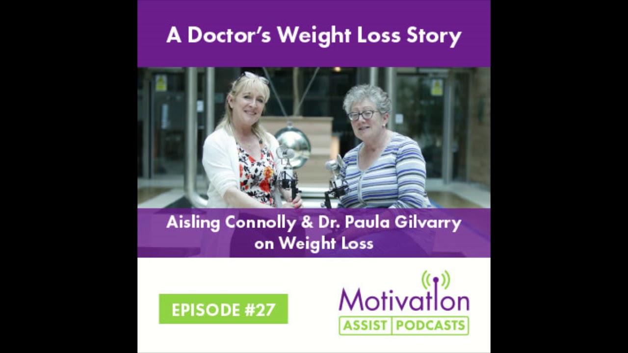 A Doctor s Weight Loss Story Dr Paula Gilvarry Motivation Assist ...