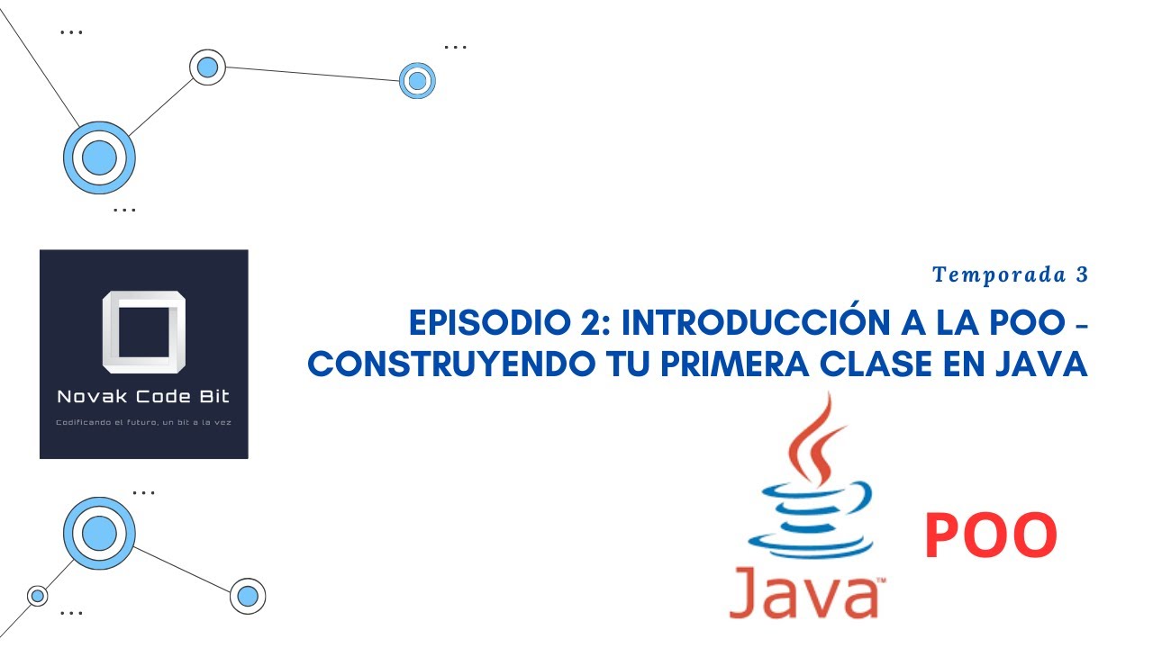 Episodio 2: Introducción a la POO - Construyendo tu Primera Clase en Java - YouTube