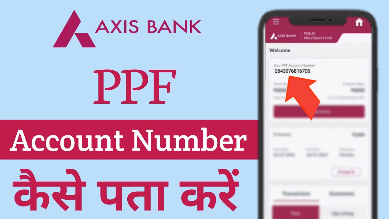 Axis Bank PPF Account Number Kaise Pata Kare | Axis Bank PPF Account ...