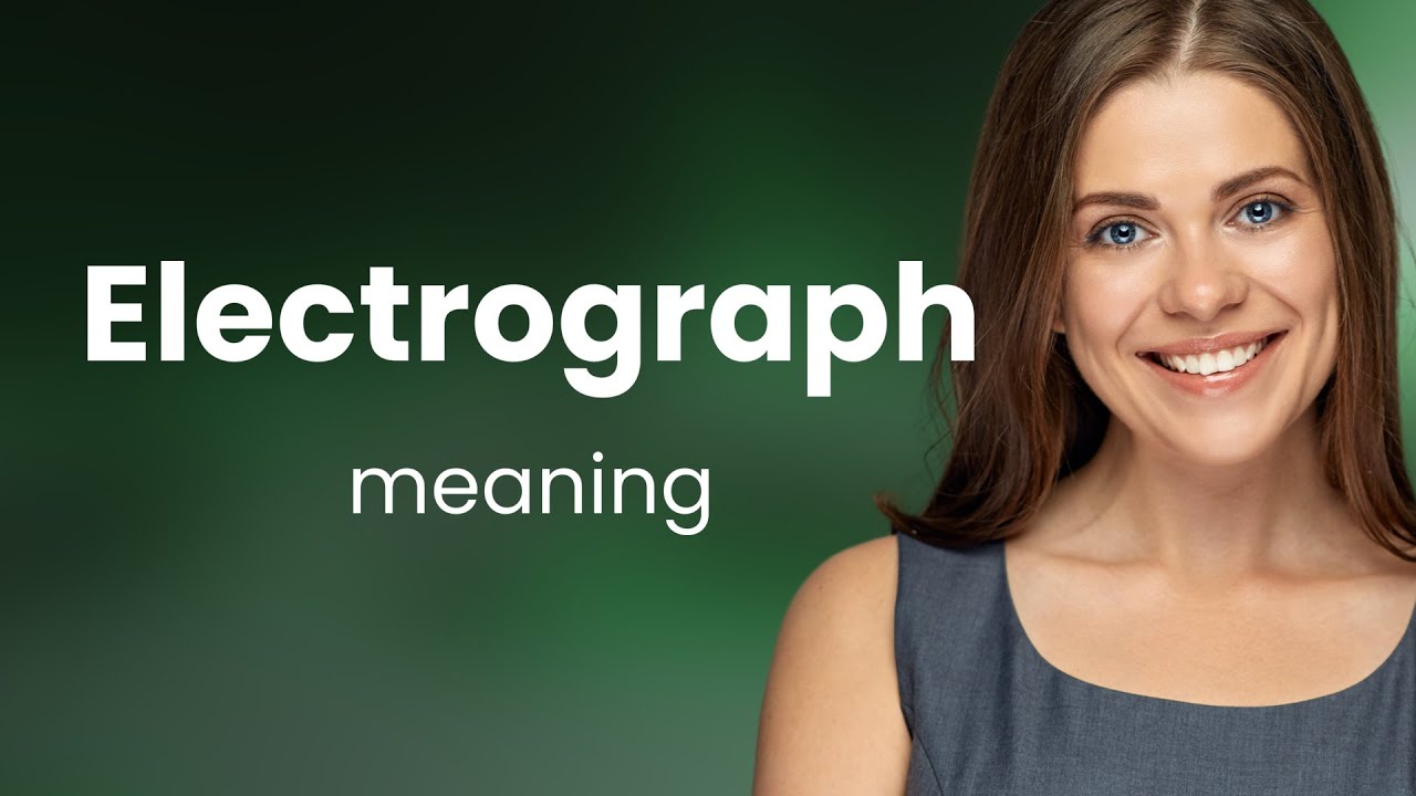 Electrograph • ELECTROGRAPH definition - YouTube