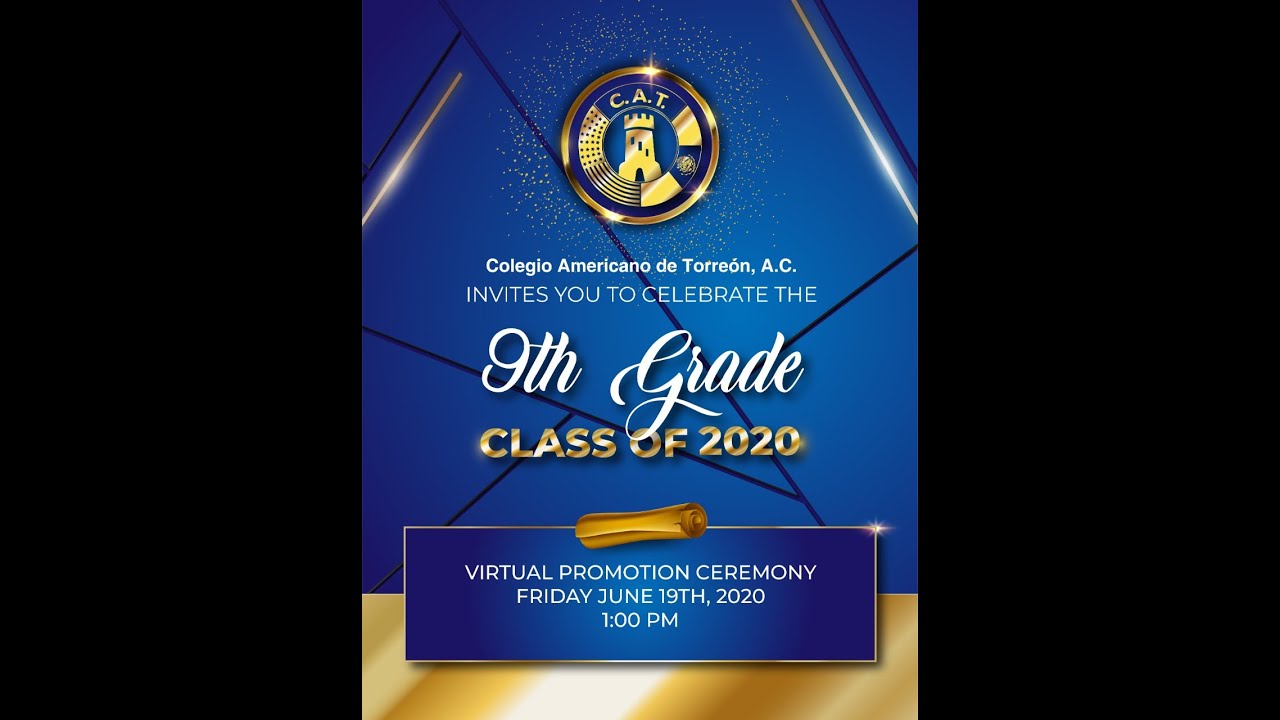 CAT - 9th Grade Class of 2020 Virtual Promotion Ceremony. - YouTube