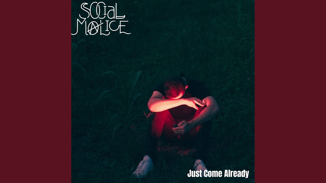 Just Come Already - YouTube