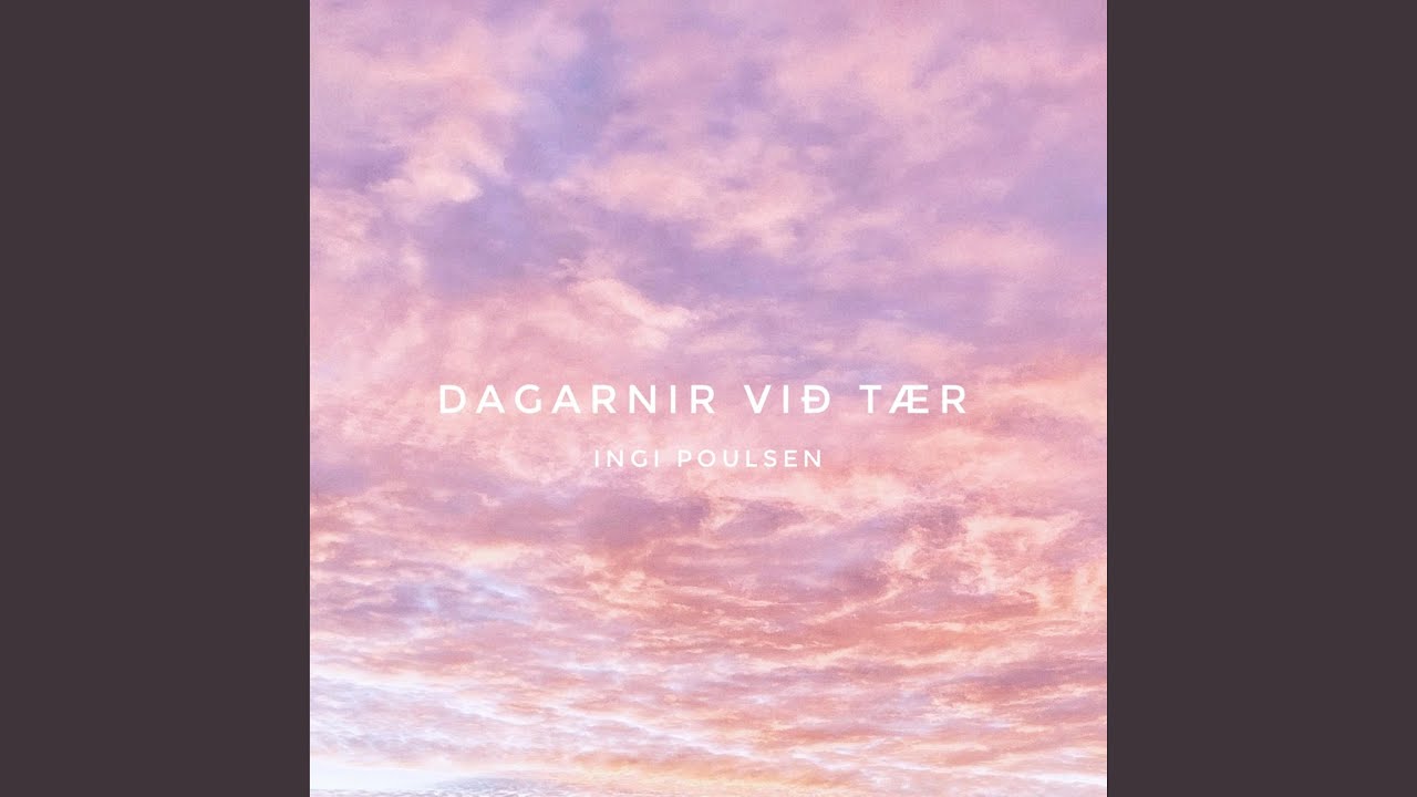 Dagarnir við tær - YouTube