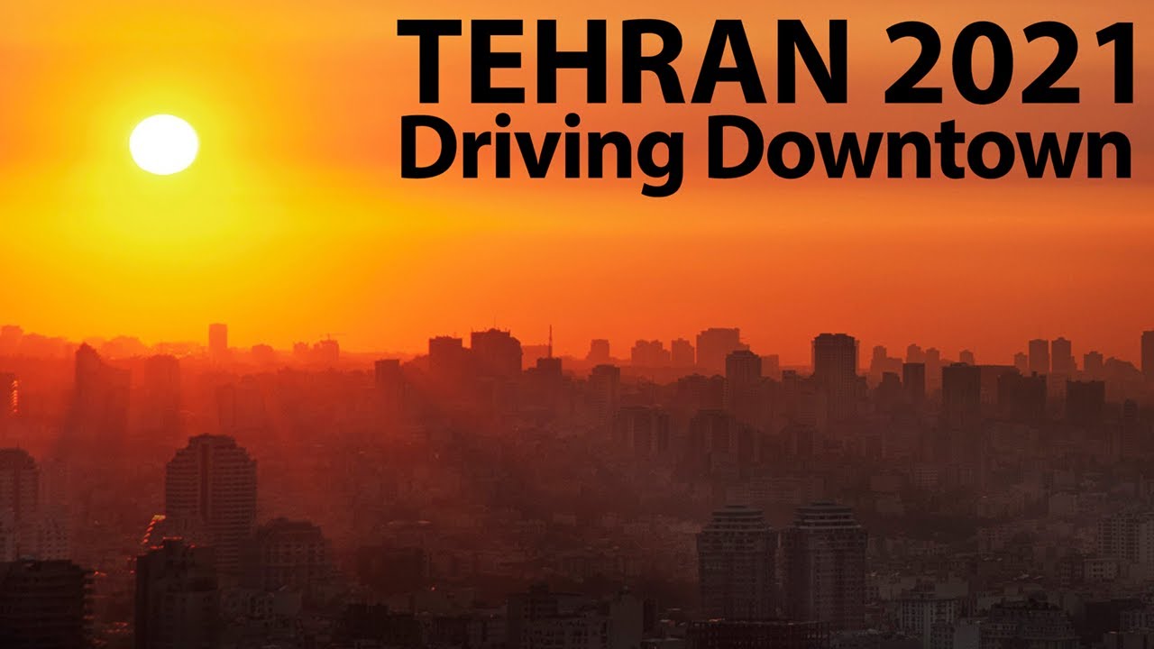 TEHRAN 2021, Driving Downtown 4K, Friday Driving Tour - YouTube
