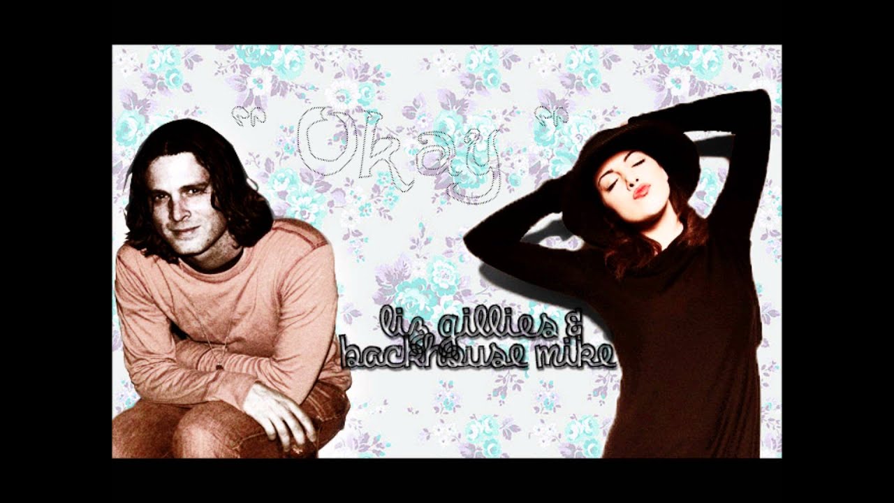 Liz Gillies feat. Backhouse Mike - Okay - YouTube