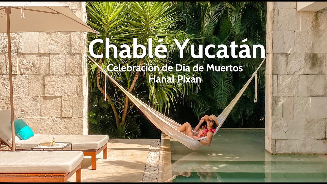 CHABLÉ YUCATÁN en Día de Muertos | Celebración del HANAL PIXÁN ...
