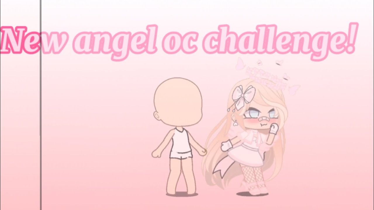 New angel oc challenge! - YouTube