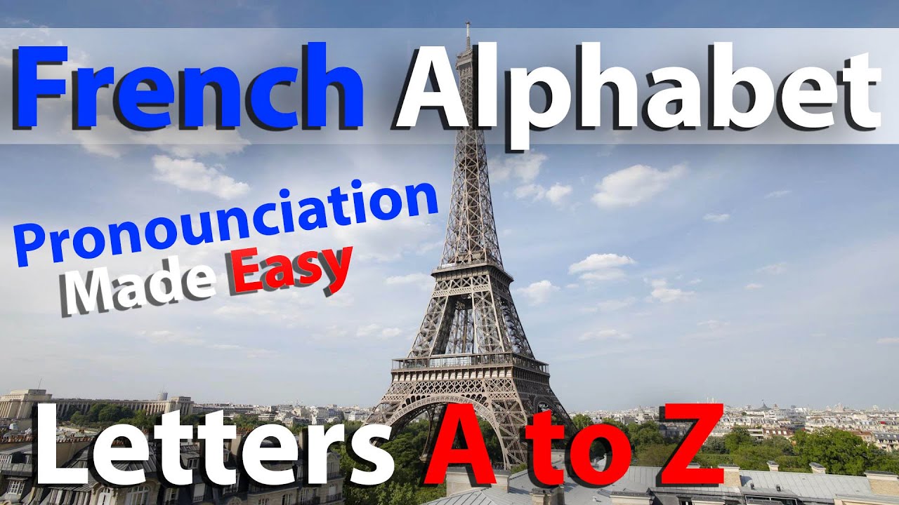 French Alphabet Pronunciation - YouTube