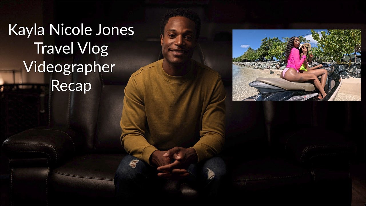 Behind the Lens: Capturing Kayla Nicole Jones' Travel Adventures | Tips ...