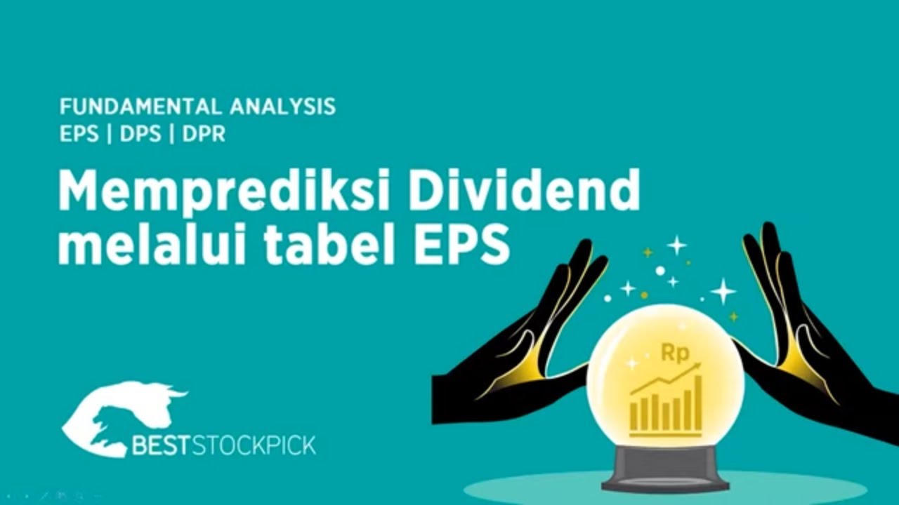 Analisa Fundamental | Cara memilih saham untuk jangka panjang - EPS DPS ...