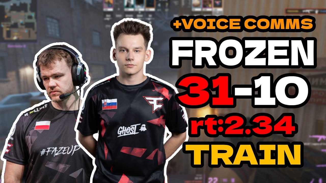 FROZEN (31-10) rt:2.34 w/neo +VOICE COMMS (train) | EU FACEIT RANKED # ...