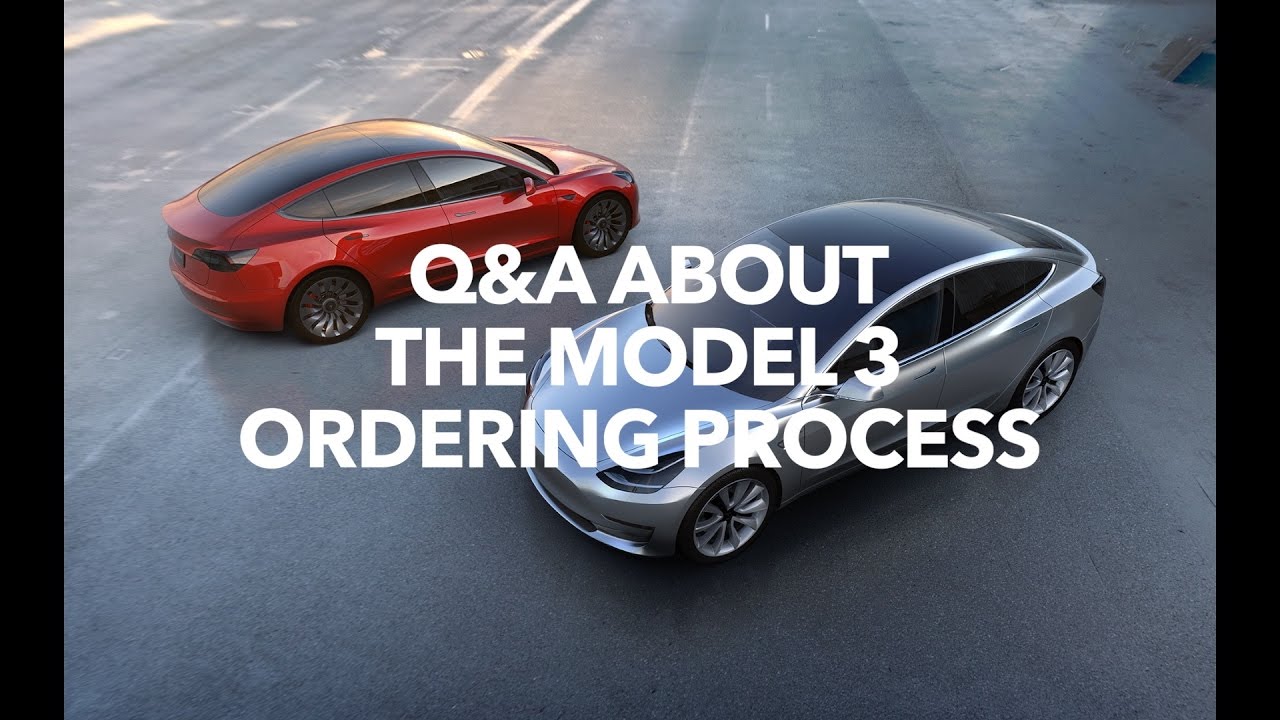 Q&A about the Model 3 Ordering Process | Model 3 Owners Club - YouTube
