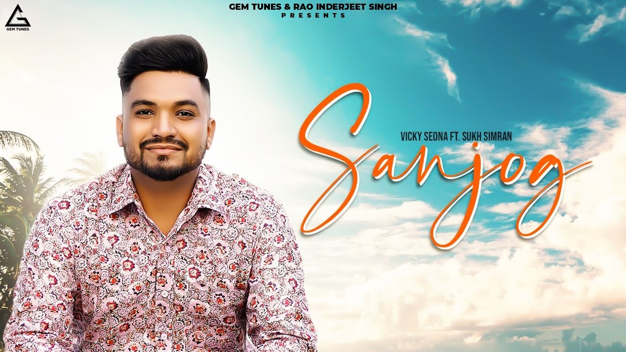 Sanjog (Full video) : Vicky Seona | Sukh Simran | Harish Patialvi | 13 ...
