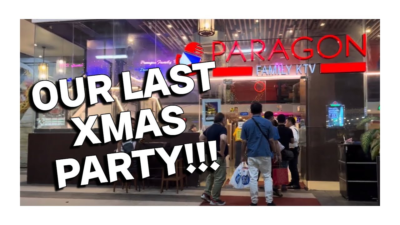OUR LAST XMAS PARTY!!! | Paragon Family KTV Cubao - YouTube