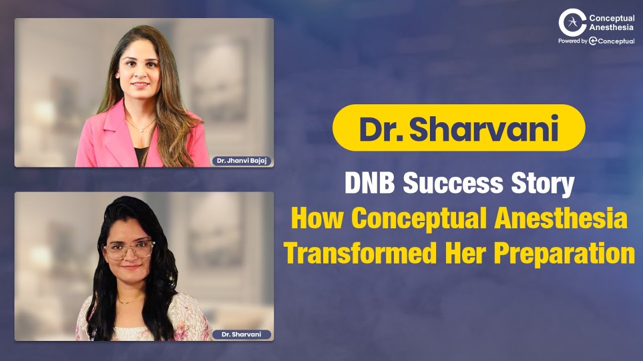 Dr. Sharvani DNB Success Story: How Conceptual Anesthesia Transformed ...