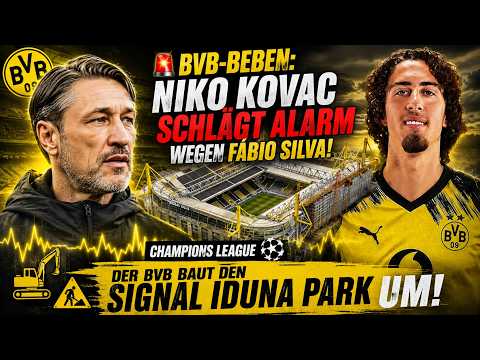 💣 Transfer-Hammer bei DORTMUND: Geht FÁBIO SILVA sofort? - CHAMPIONS LEAGUE  + SIGNAL IDUNA PARK