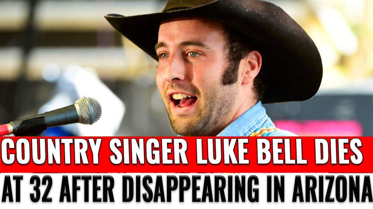 Country singer Luke Bell dies at 32 after disappearing in Arizona - YouTube