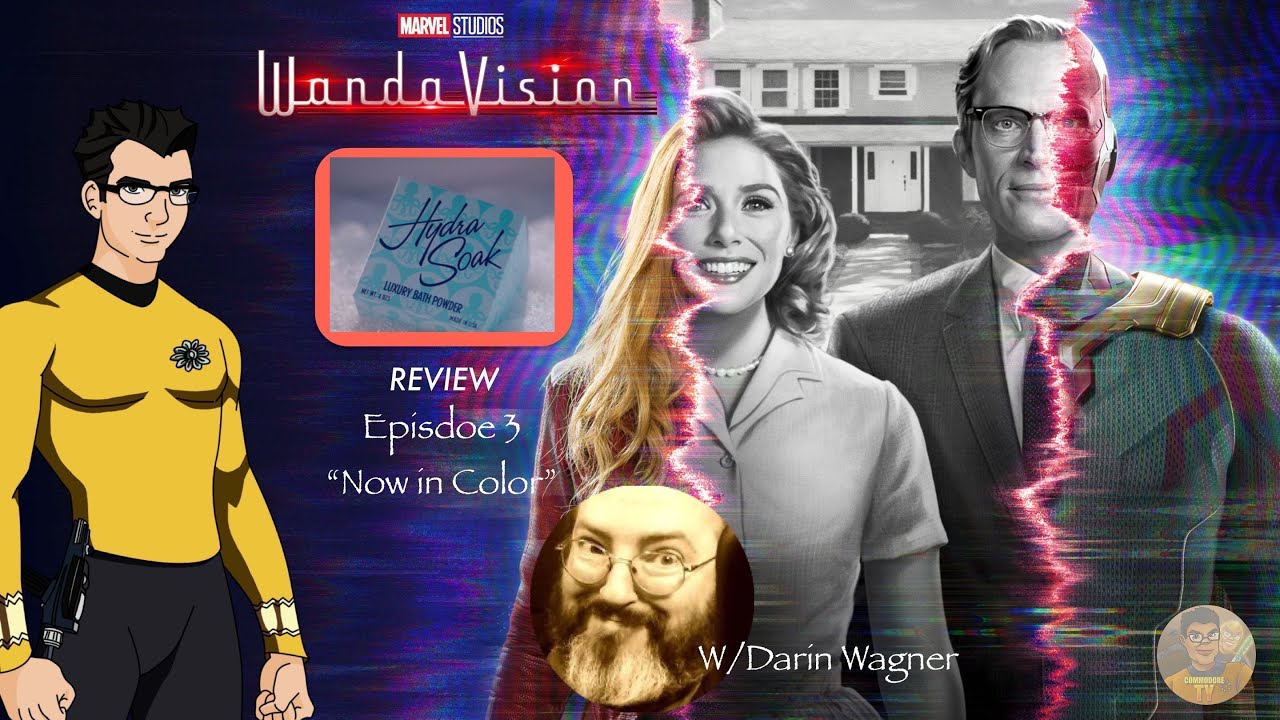 Marvel: WandaVision Ep.3 - Review (Ft. Darin Wagner)...Find the Answers ...