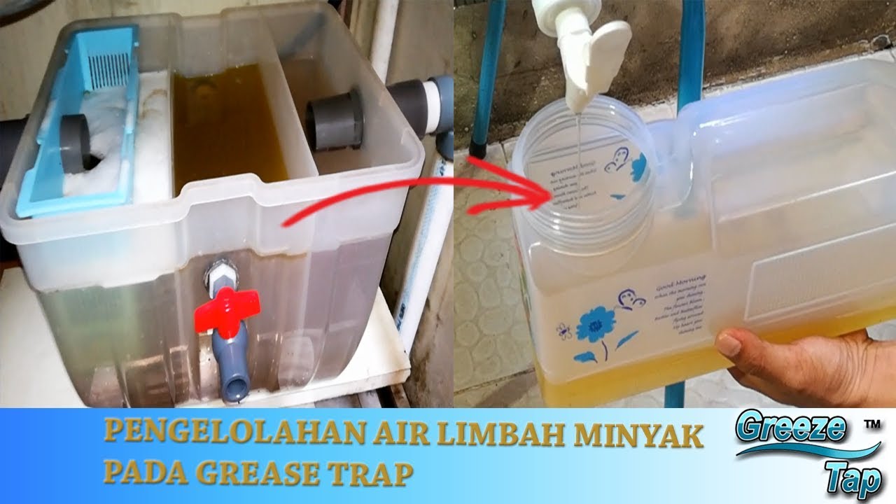Cara Menampung Minyak dengan Menggunakan GREASE TRAP yang memiliki ...