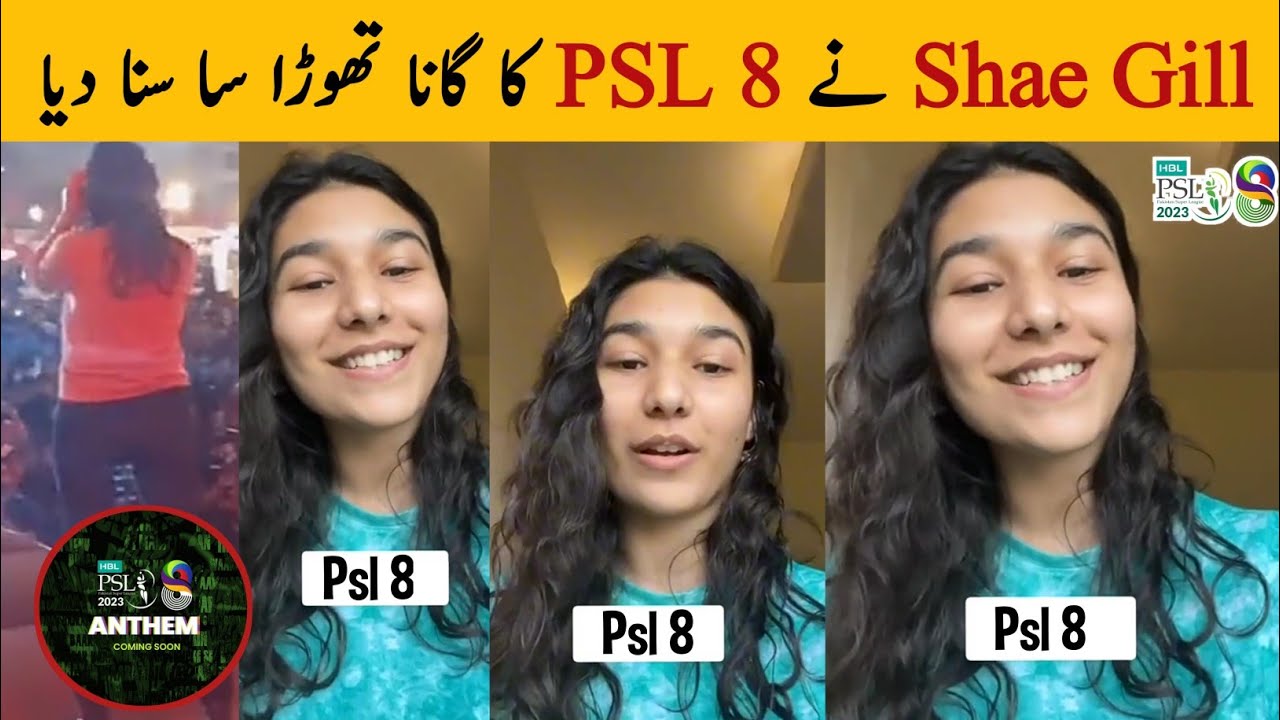 Shae Gill Singing a Psl 8 Song _Psl 8 National Anthem Song _H Sports Hd ...
