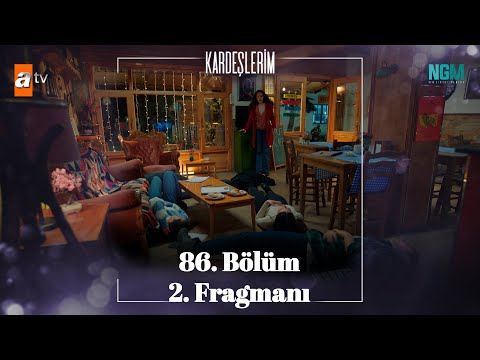 Kardeşlerim 86. Bölüm 2. Fragmanı