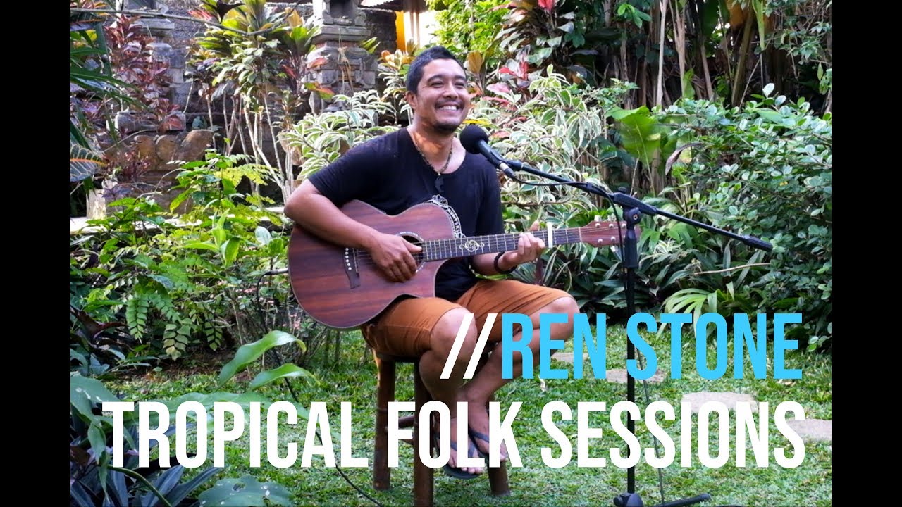 REN STONE - HEART AT WAR [ Tropical Folk Sessions ] #4 - YouTube
