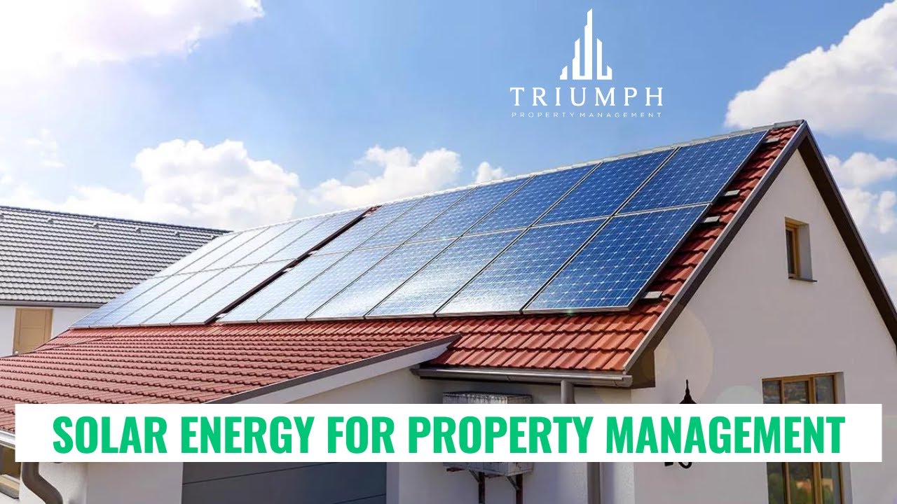 The Benefits of Solar Energy For Property Management! - YouTube