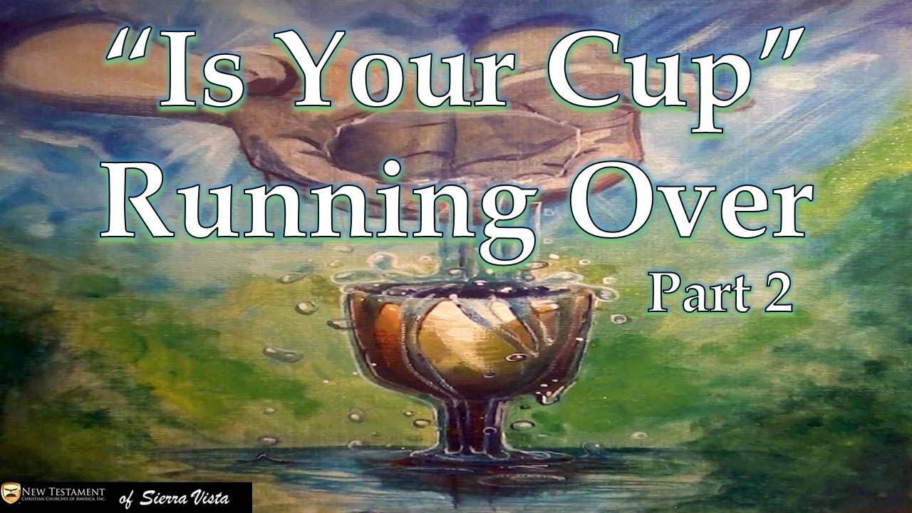 "Is Your Cup Running Over" Sunday Afternoon Church Service 1/26/2025 ...