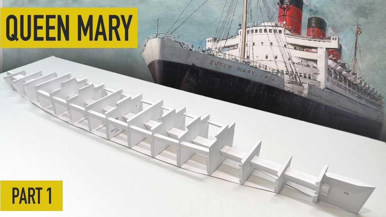 Queen Mary Paper Model 1 - YouTube
