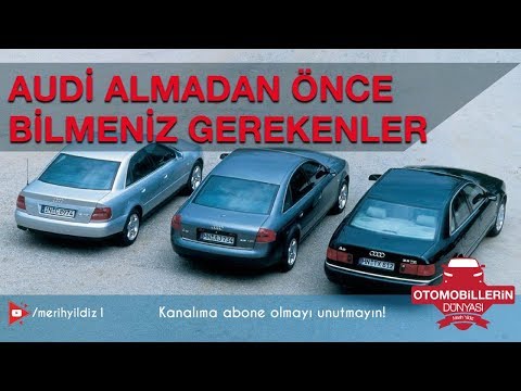 Audi almadan önce bilmeniz gerekenler