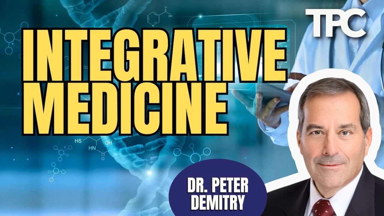 Integrative Medicine | Dr. Peter Demitry (TPC #1,828) - YouTube