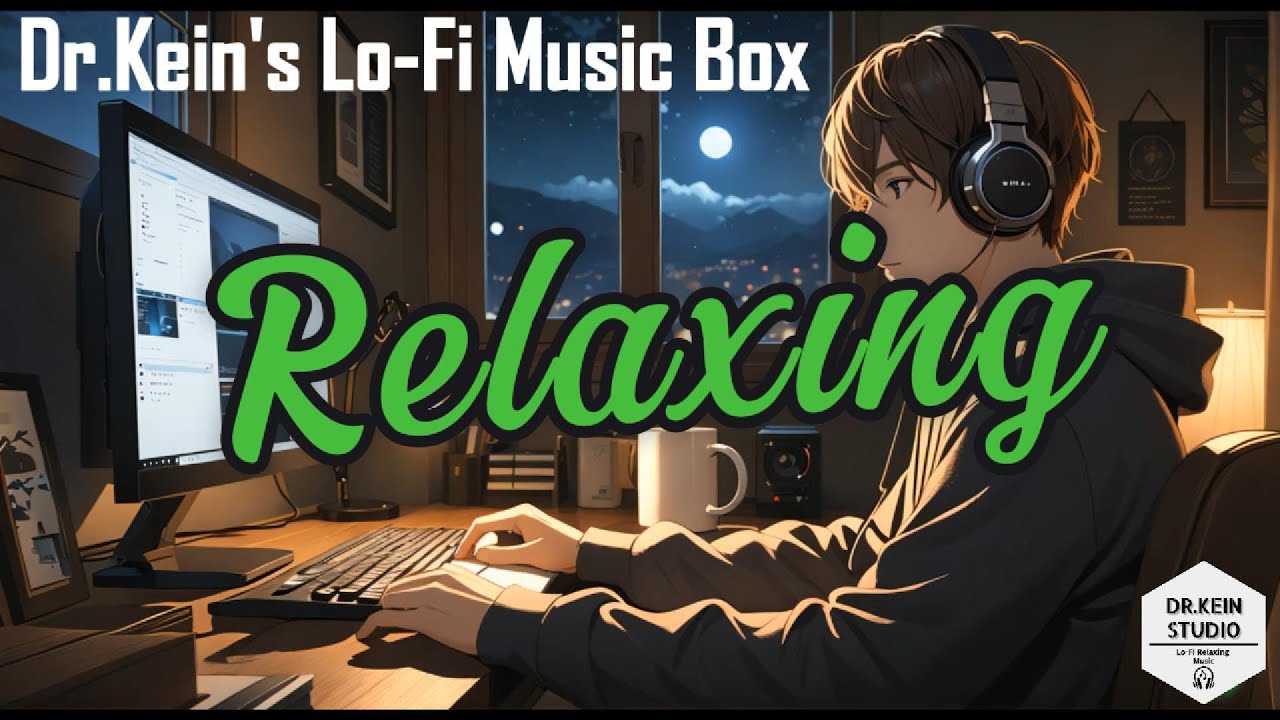 (Lo-Fi Doctor Kein Music Radio) Study / work / Relax / 공부할때 일할때 집중할때 듣는 ...