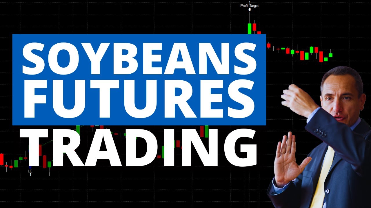 Soybeans Futures Trading: Discover these Well-Performing Strategies ...