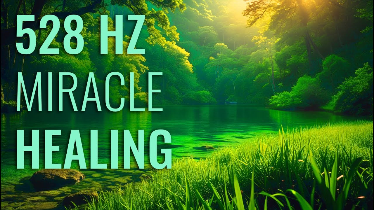 Deep Healing Meditation Music With 528 Hz Miracle Tone | Heal Nervous ...