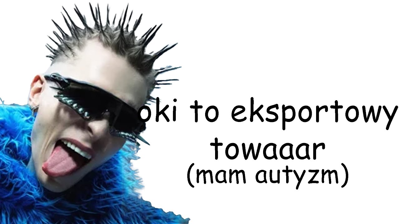 oki to eksportowy towar - YouTube