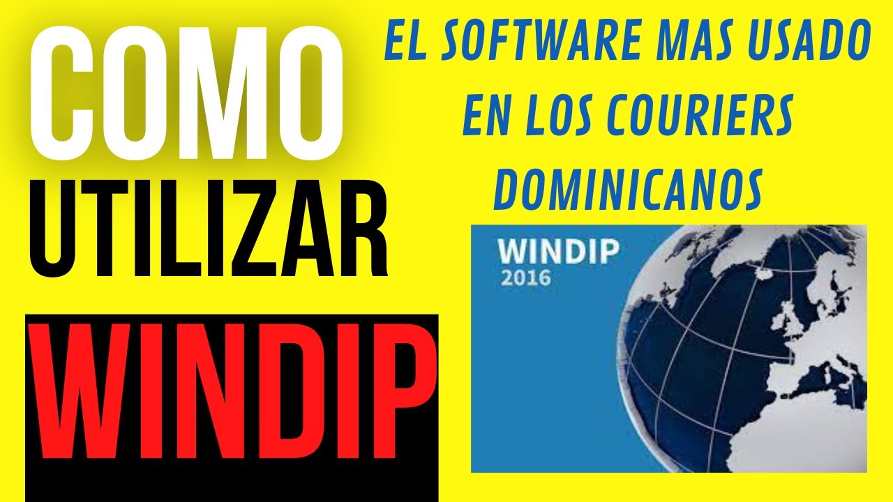 COMO UTILIZAR EL PROGRAMA WINDIP - SOFTWARE PARA COURIERS Y AGENCIA DE ...