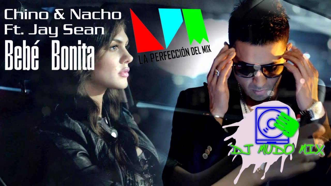 Chino & Nacho Ft. Jay Sean - Bebé Bonita (Prod. By Mudo Mix) - YouTube