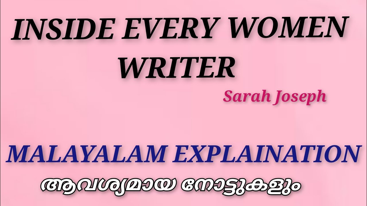 Inside Every Women Writer|Sarah Joseph |Malayalam Summary |Notes ...