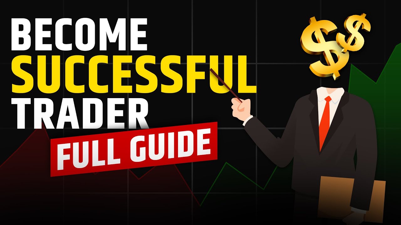 How to become a Successful Trader in 2025? - YouTube