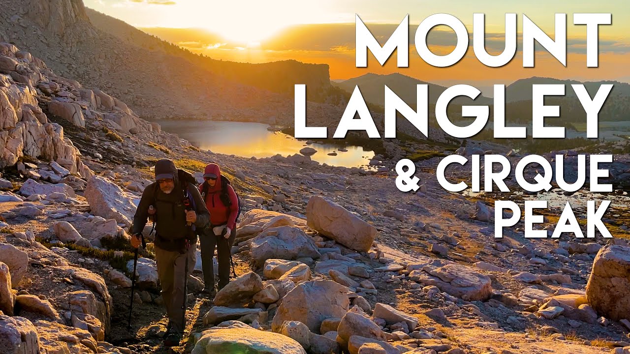 Backpacking Mount Langley and Cirque Peak 4K - YouTube