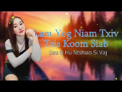 lam yog niam txiv tsis sib koom siab by ntshiab si vaj nkauj tawm tshiab 7/12/2024 - YouTube Music