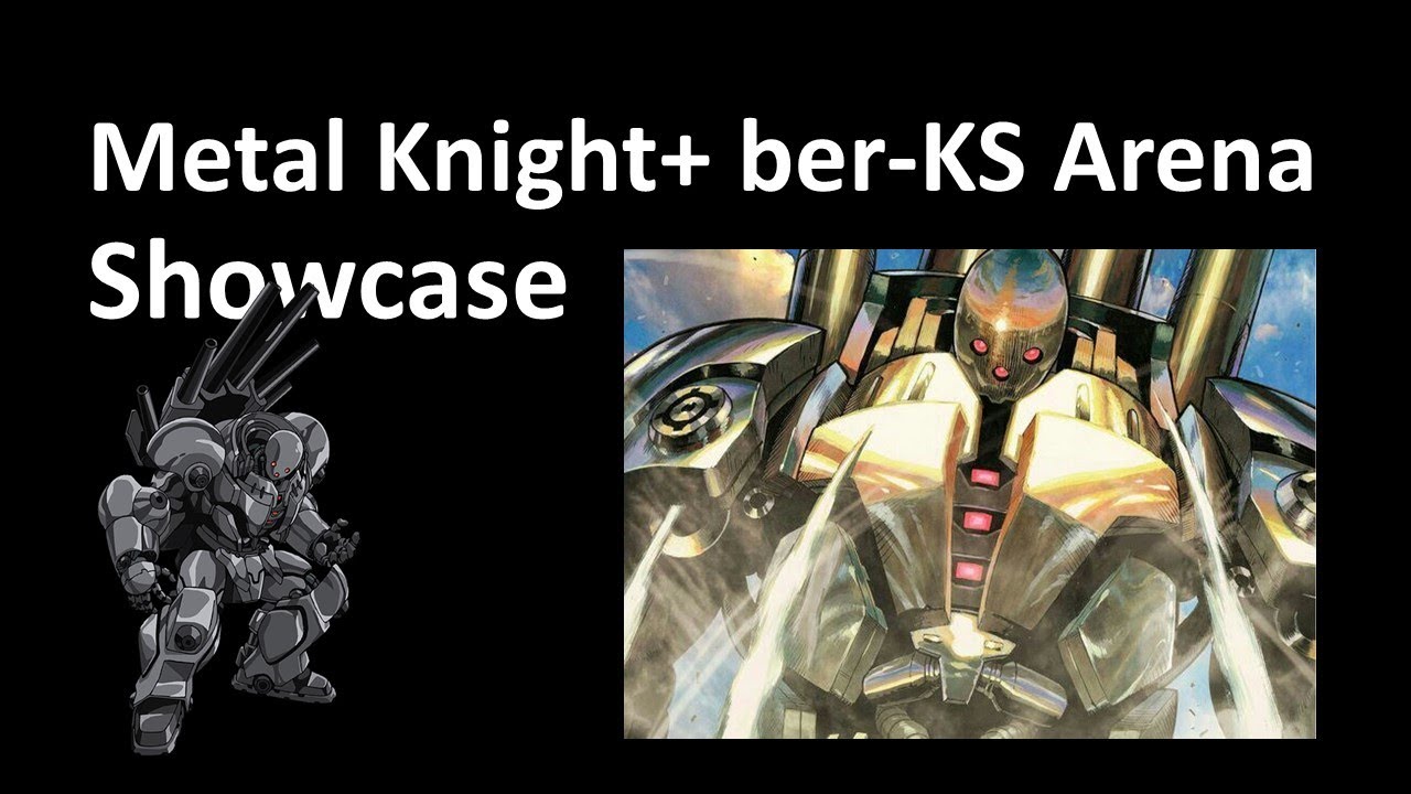 Metal Knight v2 ber-KS Arena Showcase - YouTube