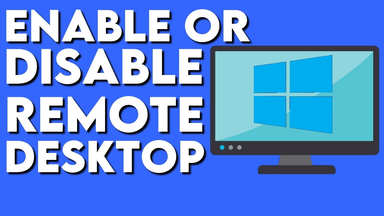 How To Enable Or Disable Remote Desktop On Windows 10/11 - YouTube